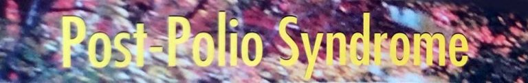 Post-Polio Syndrome - ABILITY Magazine