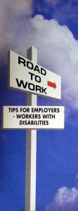Road To Work Series - Tips For Employers - ABILITY Magazine
