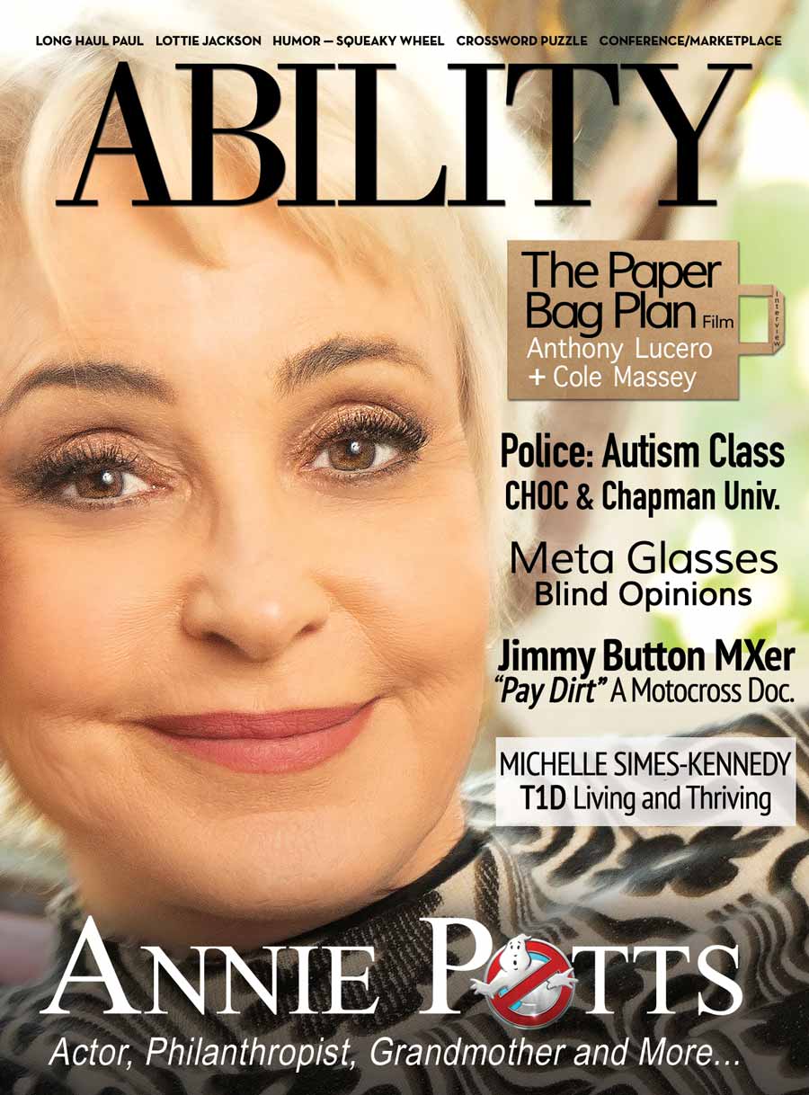 Annie Potts Issue - ABILITY Magazine